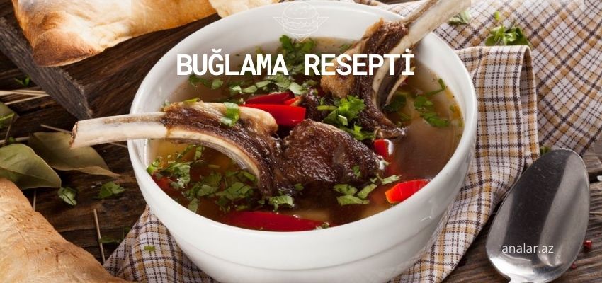 Buglama resepti - Analar.az